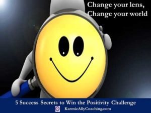 5 Secrets to win Positivity Challenge | Karmic Ally Coaching Karmic ...