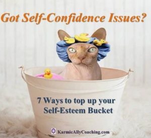 Self-Esteem Bucket | Karmic Ally Coaching